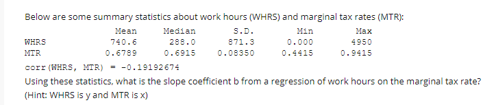 Solved Below are some summary statistics about work hours | Chegg.com