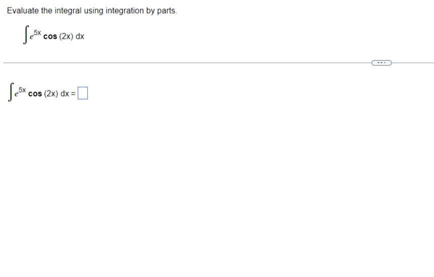 Solved Evaluate the integral using integration by parts. | Chegg.com