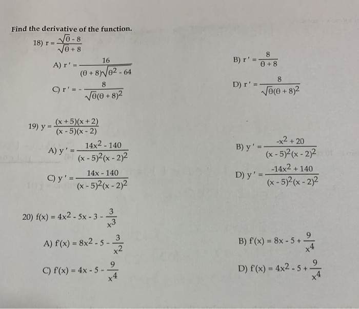 Solved Find The Derivative Of The Function 18 R 40 8 16 Chegg
