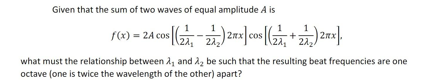 Solved Given that the sum of two waves of equal amplitude A | Chegg.com