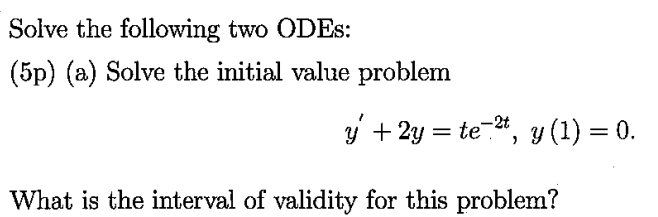Solved Solve the following two ODEs: (5p) (a) Solve the | Chegg.com