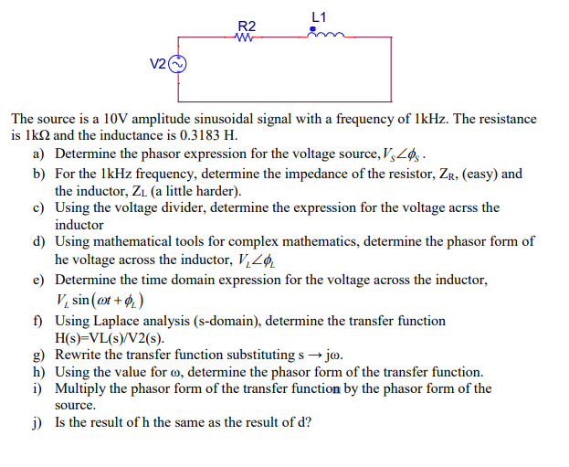 Solved L1 R2 V2 The source is a 10V amplitude sinusoidal | Chegg.com