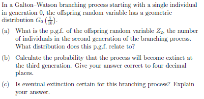 In a Galton-Watson branching process starting with a | Chegg.com
