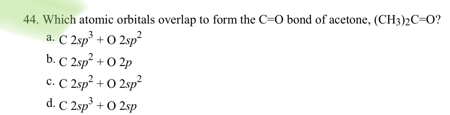 Solved 44 Which Atomic Orbitals Overlap To Form The C 0