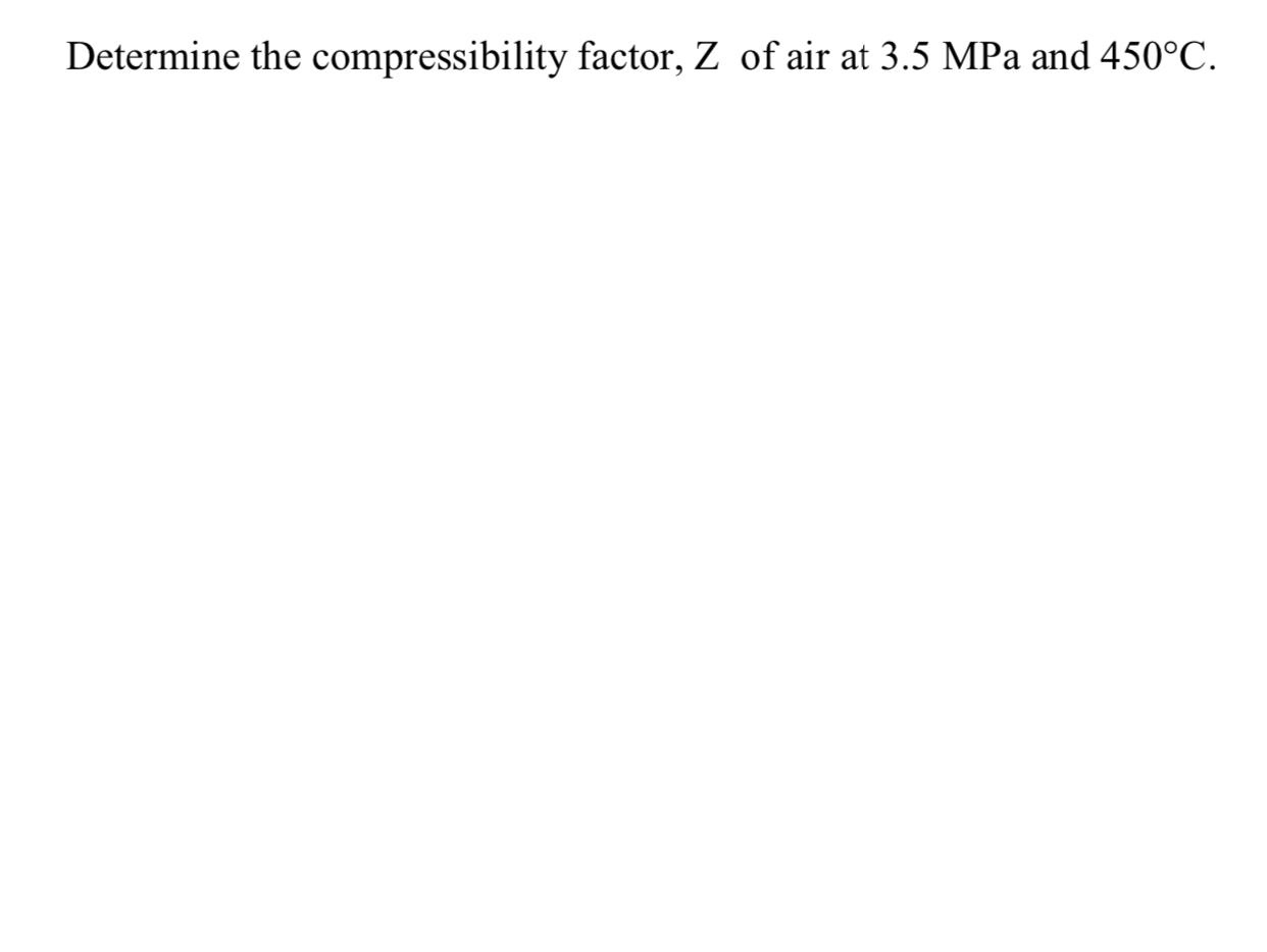 Solved Determine the compressibility factor, Z of air at | Chegg.com