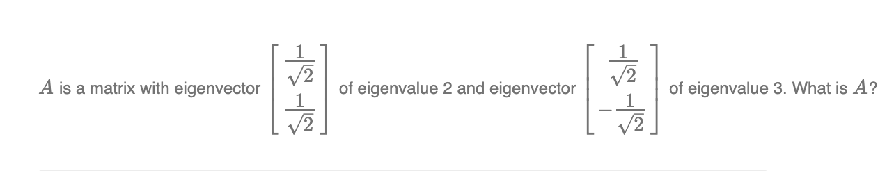 Solved V2 2 A is a matrix with eigenvector of eigenvalue 2 | Chegg.com