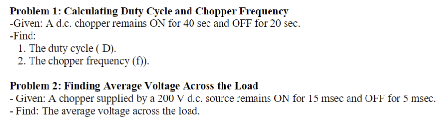 Solved Problem 1: Calculating Duty Cycle and Chopper | Chegg.com