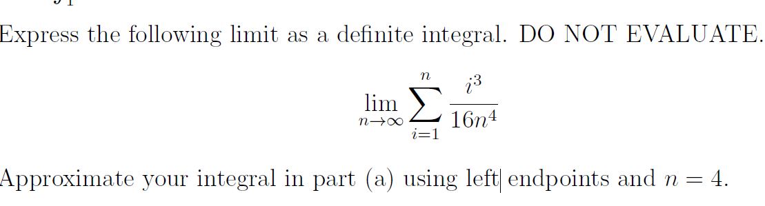 Solved Express the following limit as a definite integral. | Chegg.com