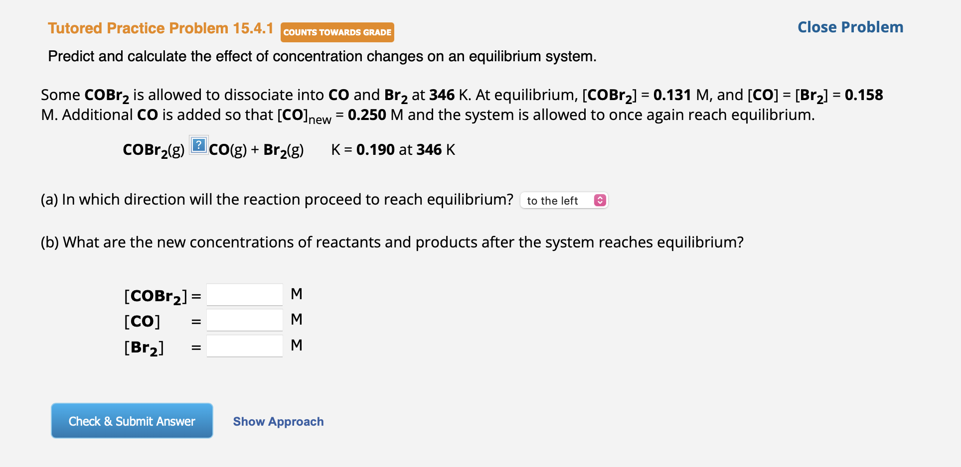Solved Tutored Practice Problem 15 4 1 Close Problem Predict