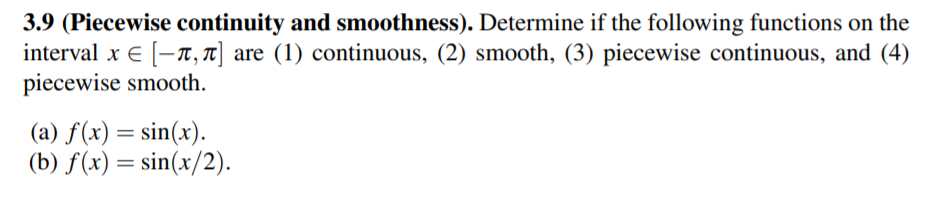 Solved 3.9 (Piecewise continuity and smoothness). Determine | Chegg.com
