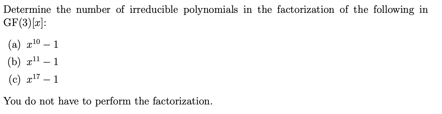Solved Determine the number of irreducible polynomials in | Chegg.com