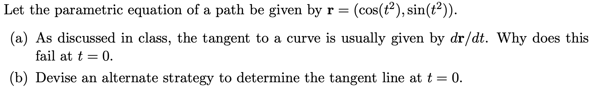 Solved Let the parametric equation of a path be given by | Chegg.com