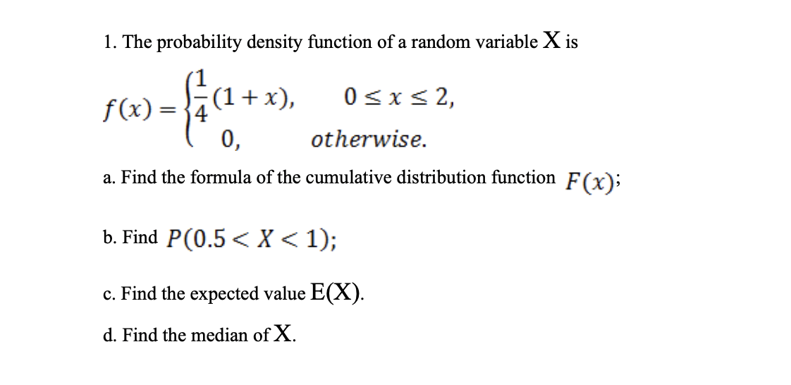 Solved 1. The probability density function of a random | Chegg.com