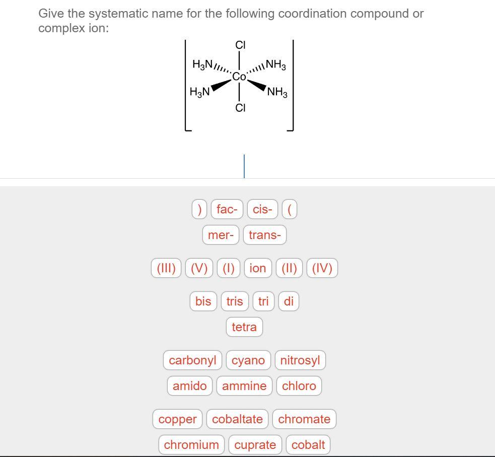 Solved Give the systematic name for the following | Chegg.com