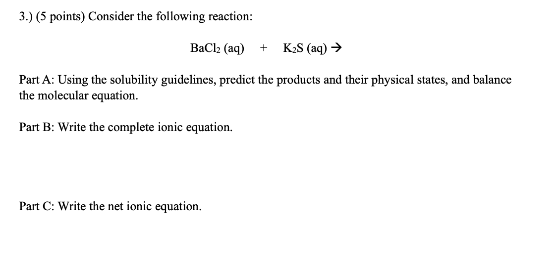 Solved 3.) (5 points) Consider the following reaction: BaCl2 | Chegg.com