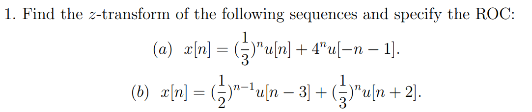 Solved 1. Find the z-transform of the following sequences | Chegg.com