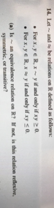 Solved 14. Let and be relations on R defined as follows: . | Chegg.com