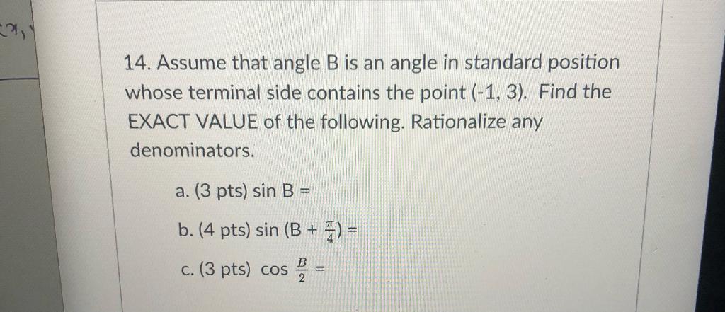 Solved 14. Assume that angle B is an angle in standard | Chegg.com