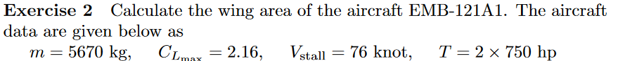 Solved Exercise 2 Calculate the wing area of the aircraft | Chegg.com