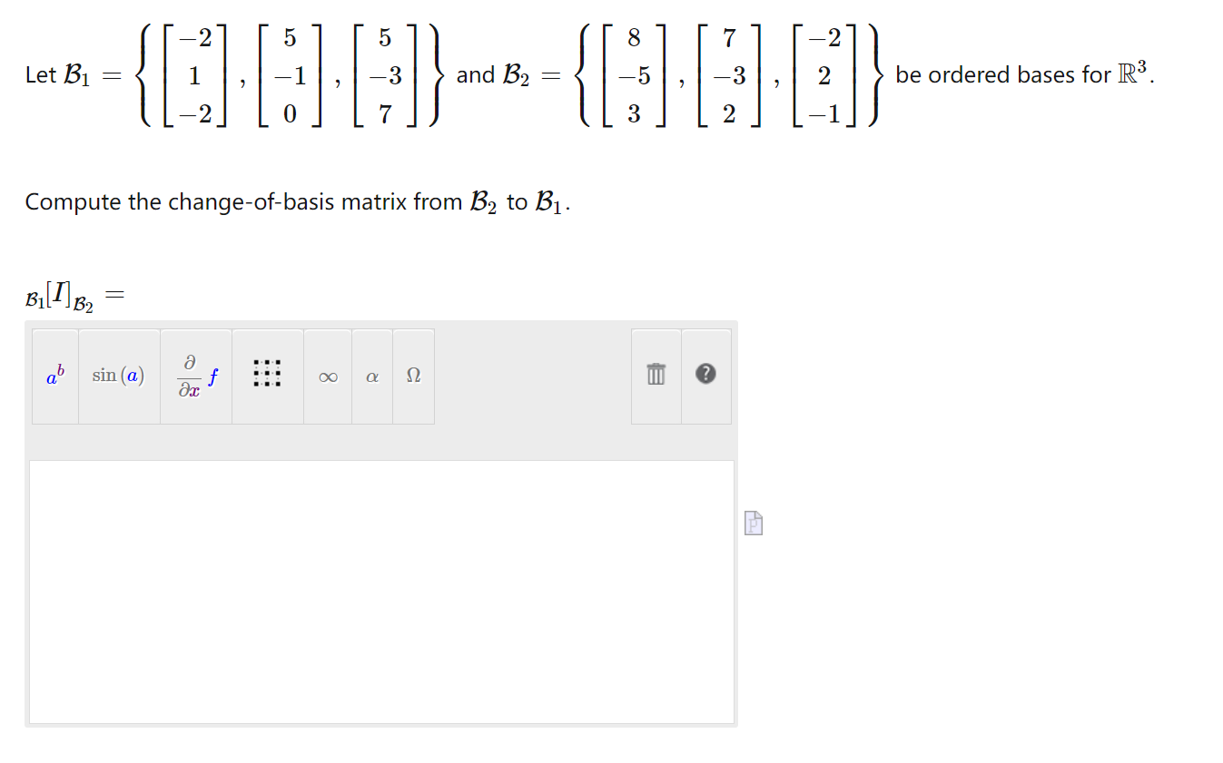 Solved Let B1=⎩⎨⎧⎣⎡−21−2⎦⎤,⎣⎡5−10⎦⎤,⎣⎡5−37⎦⎤⎭⎬⎫ and | Chegg.com