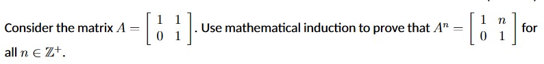 Solved Consider the matrix A=[1011]. Use mathematical | Chegg.com