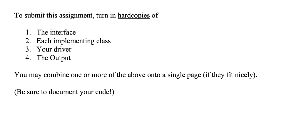 Solved To gain experience with using interfaces, complete | Chegg.com