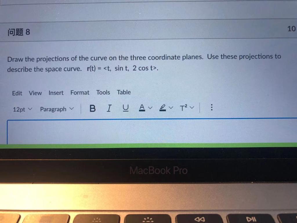 Solved 10 问题8 Draw the projections of the curve on the three | Chegg.com