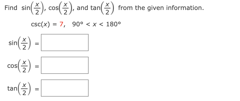 Solved Find sin(x2),cos(x2), ﻿and tan(x2) ﻿from the given | Chegg.com