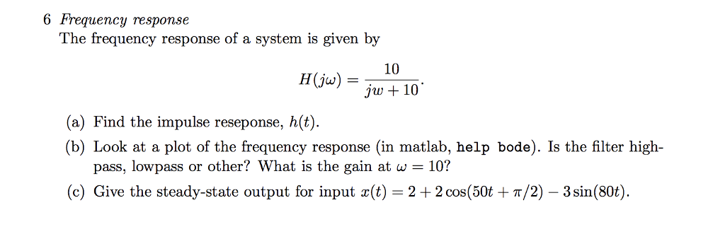 Solved 6 Frequency response The frequency response of a | Chegg.com