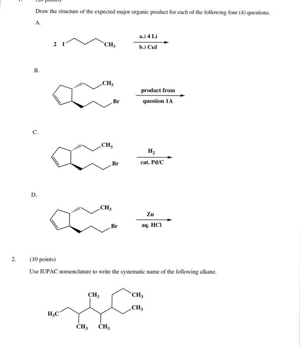 Solved Draw The Structure Of The Expected Major Organic