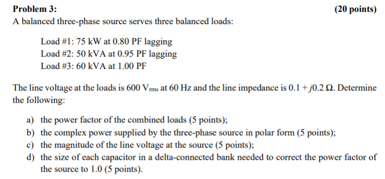 Solved (20 points) Problem 3: A balanced three-phase source | Chegg.com