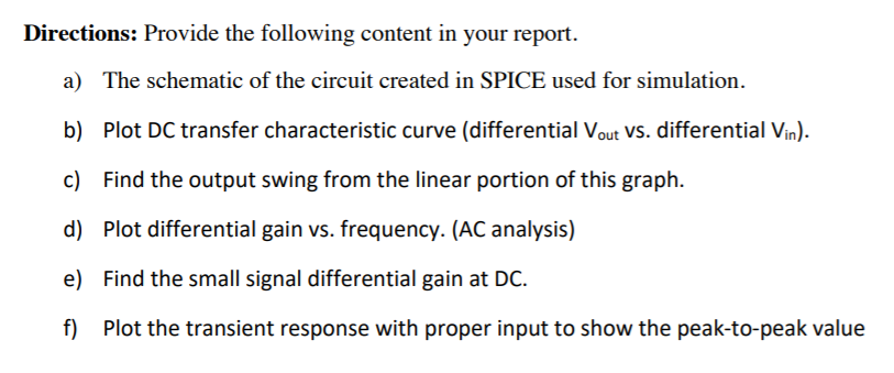 Need the circuit to be created in PSPICE. Everything | Chegg.com