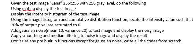 Given the test image "Lena" 256x256 with 256 gray | Chegg.com