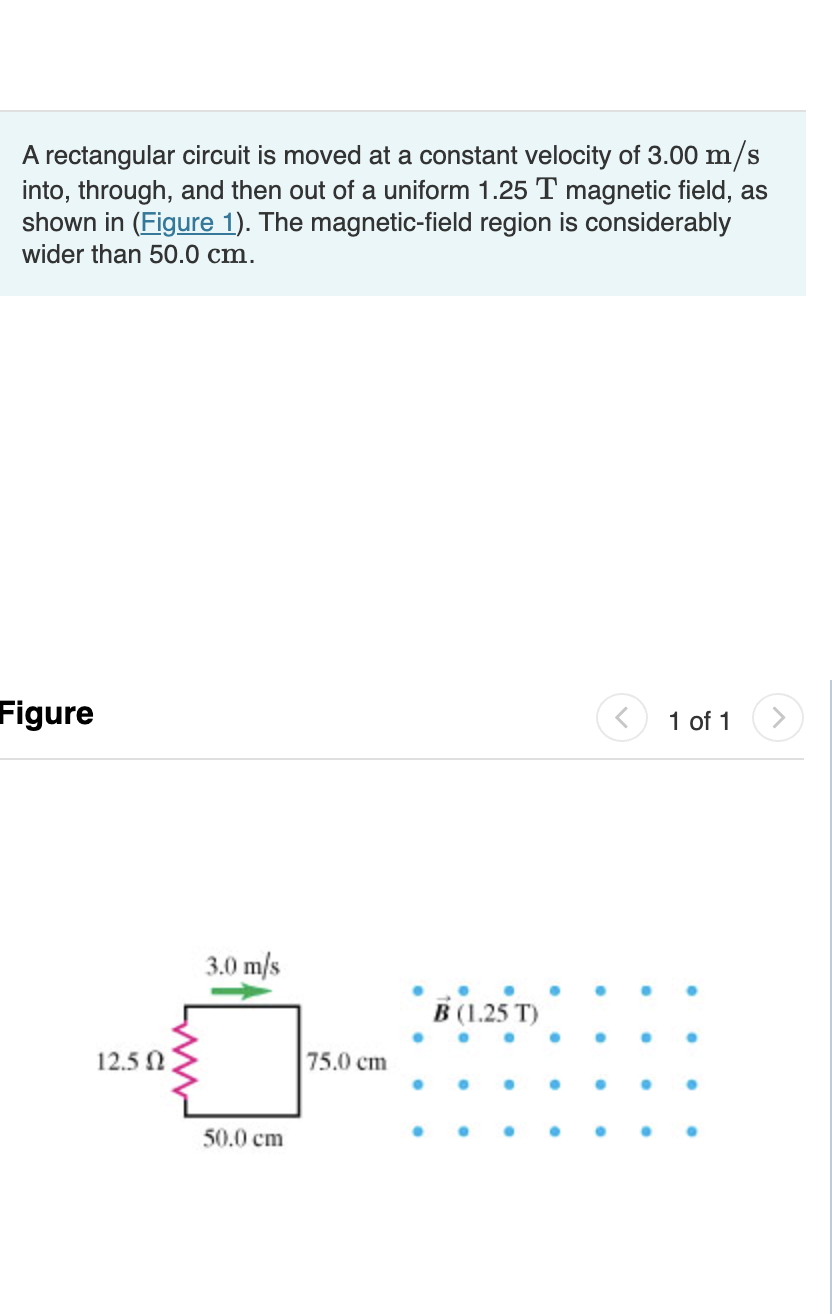 Solved A rectangular circuit is moved at a constant velocity | Chegg.com