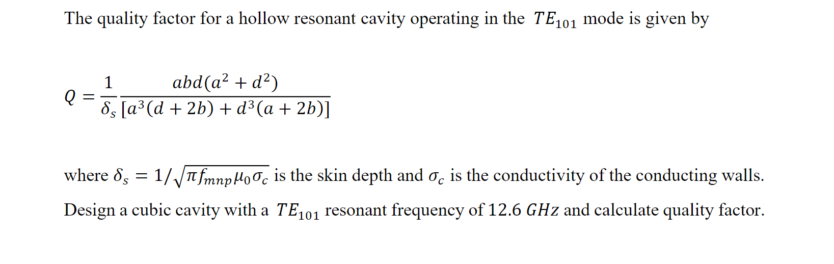 Solved The quality factor for a hollow resonant cavity | Chegg.com