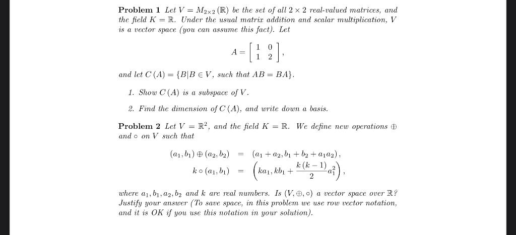 Solved Problem 1 Let V = M2x2 (R) be the set of all 2 x 2 | Chegg.com