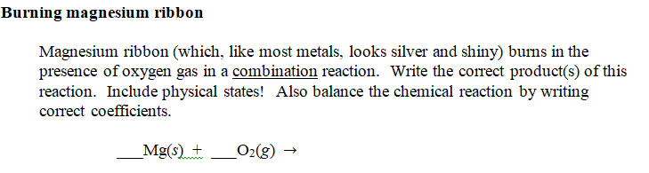 Solved Burning magnesium ribbon Magnesium ribbon (which, | Chegg.com
