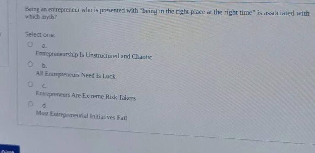 Solved Being an entrepreneur who is presented with "being in | Chegg.com