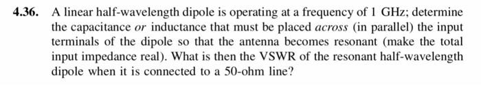 Solved 4.36. A linear half-wavelength dipole is operating at | Chegg.com