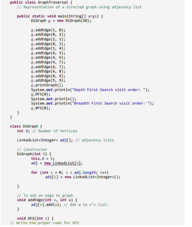 Solved public class GraphTraversal { // Representation of a | Chegg.com