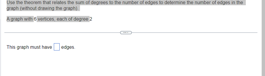 Solved Use The Theorem That Relates The Sum Of Degrees To