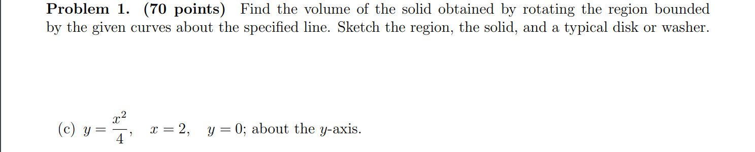 Solved Problem 1. (70 points) Find the volume of the solid | Chegg.com
