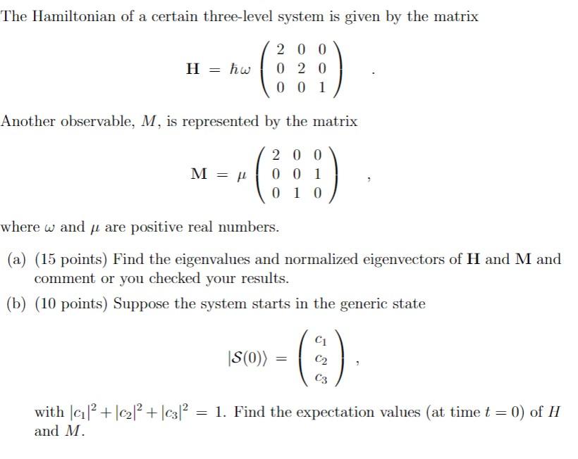 Solved The Hamiltonian of a certain three-level system is | Chegg.com