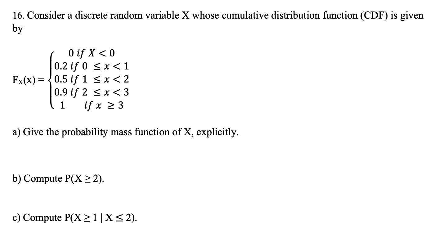 Solved 16. Consider a discrete random variable X whose | Chegg.com