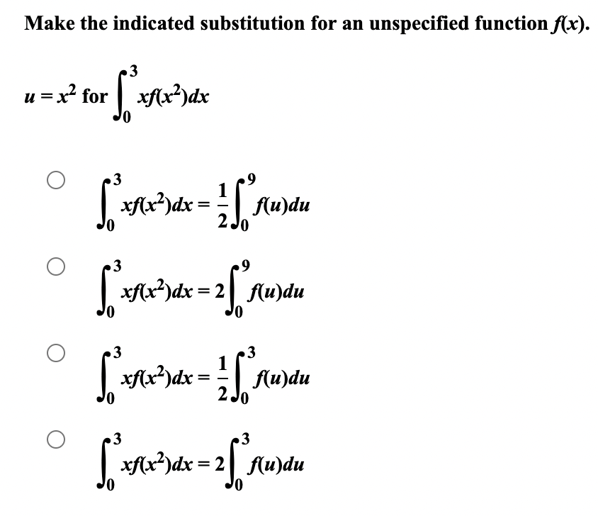 [Solved]: Make the indicated substitution for an unspecifi