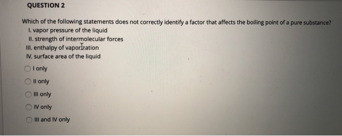Solved QUESTION 2 Which of the following statements does not | Chegg.com