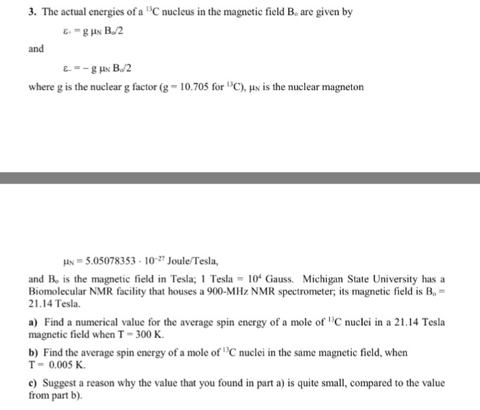 Solved The actual energies of a^13C nucleus in the magnetic | Chegg.com