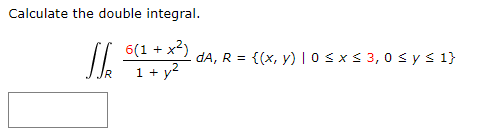 Calculate the double integral. | Chegg.com