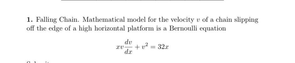 Solved 1. Falling Chain. Mathematical model for the velocity | Chegg.com