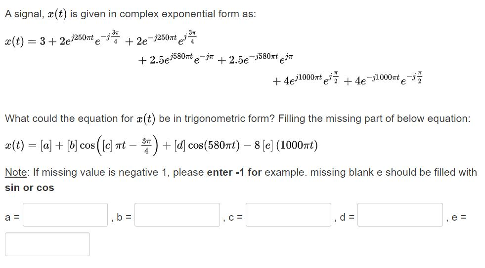 Solved A signal, x(t) is given in complex exponential form | Chegg.com
